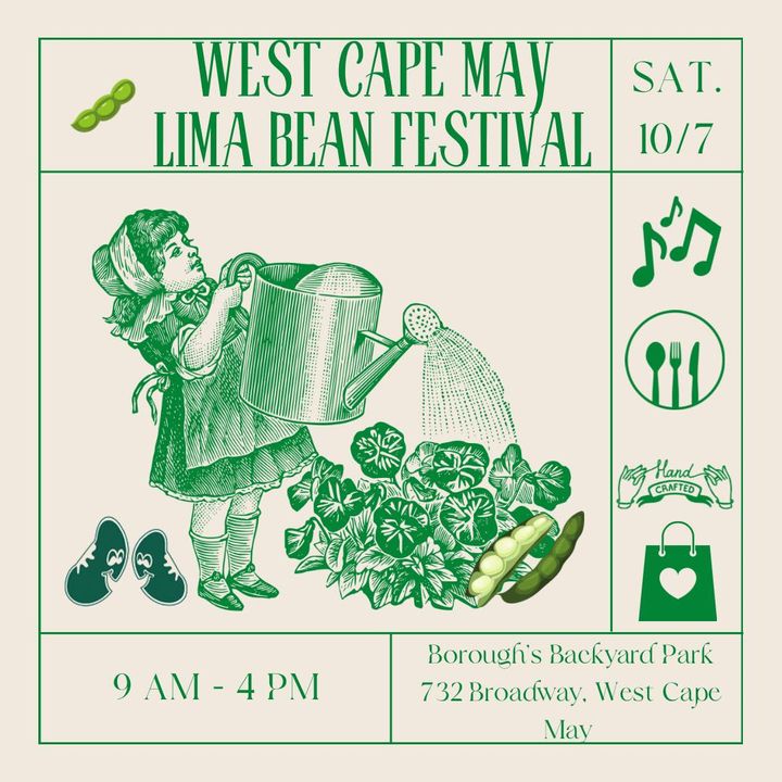 It’s time to get in a lima bean state of mind! The annual West Cape May ...