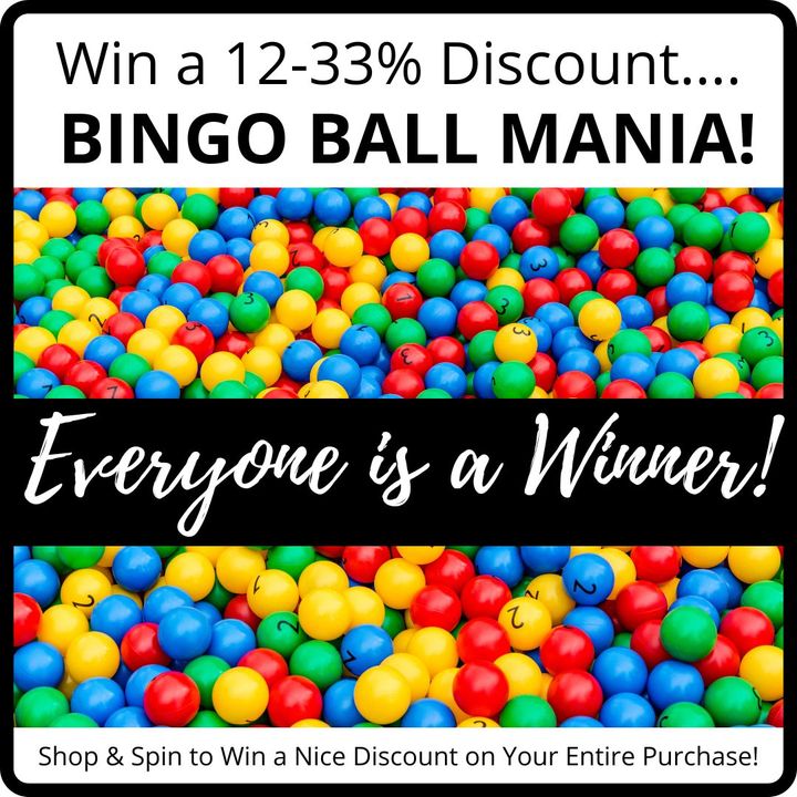 Bingo Ball Mania…. Spin to Win a 12%-33% Discount on your entire ...