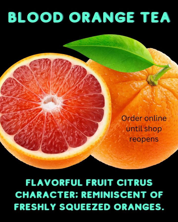 BLOOD ORANGE TEA! Flavorful fruit citrus character; reminiscent of ...