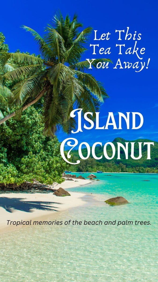 Let Island Coconut tea take you away to a tropical oasis! | Things to ...